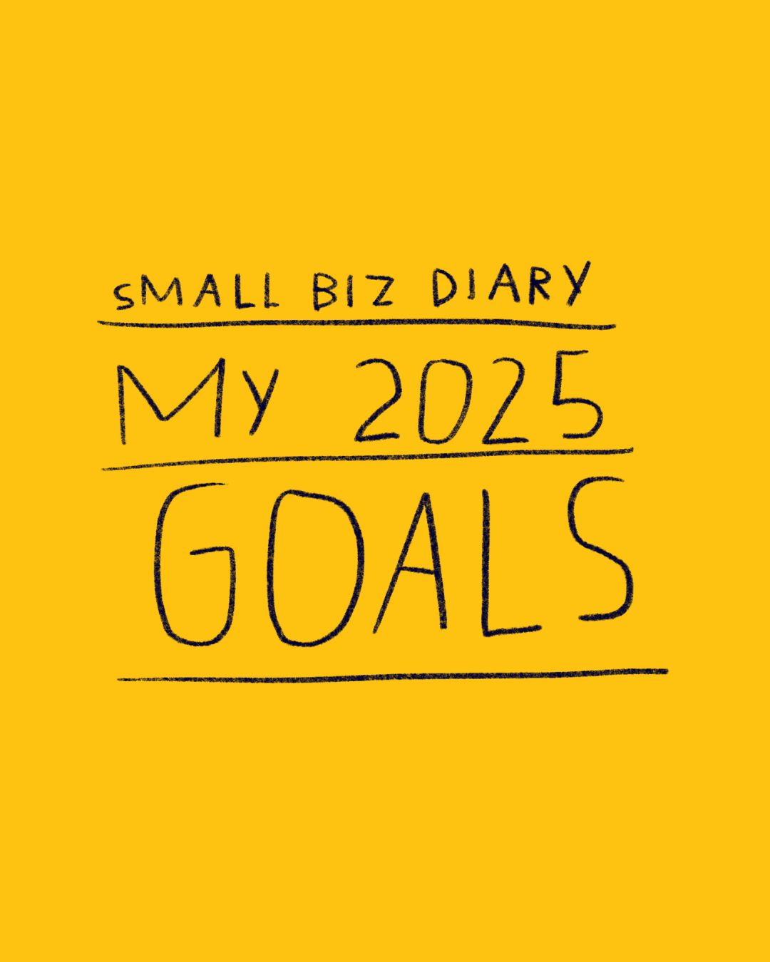 Small Business Diaries: My 2025 Goals as a Creative Entrepreneur ...
